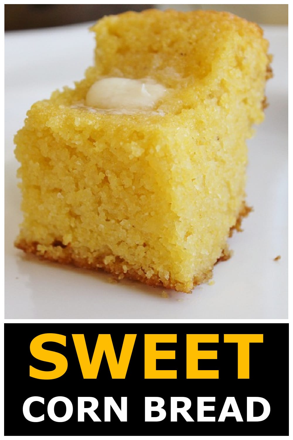 Sweet Corn Bread (the best recipe ever!) | High Heels and Grills